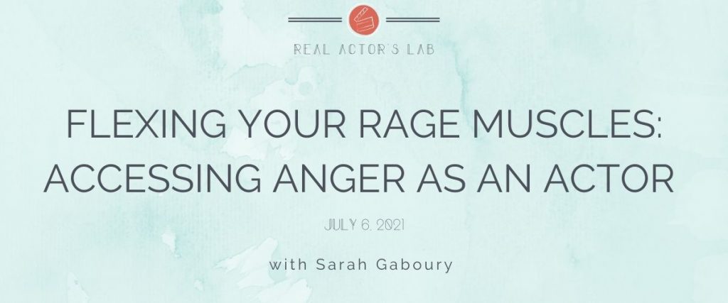 Can't access anger in your acting? - Real Actor's Lab