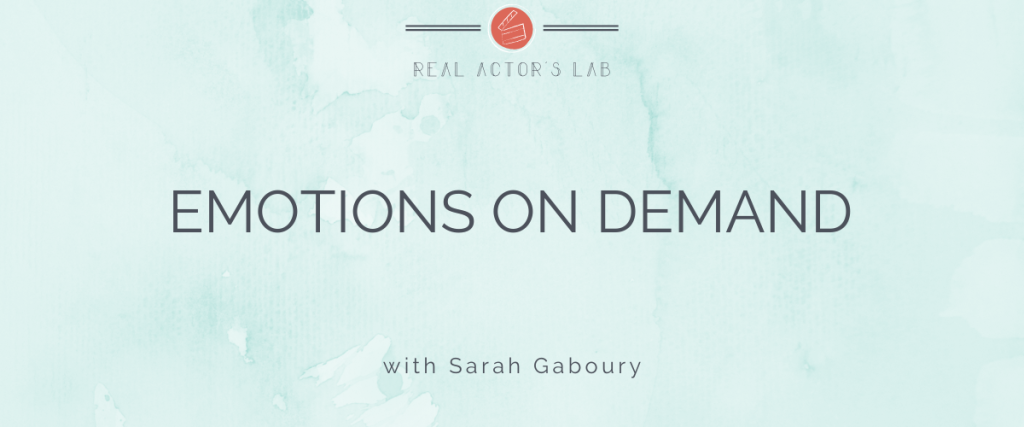 Playing emotions and moods in acting – Real Actor's Lab